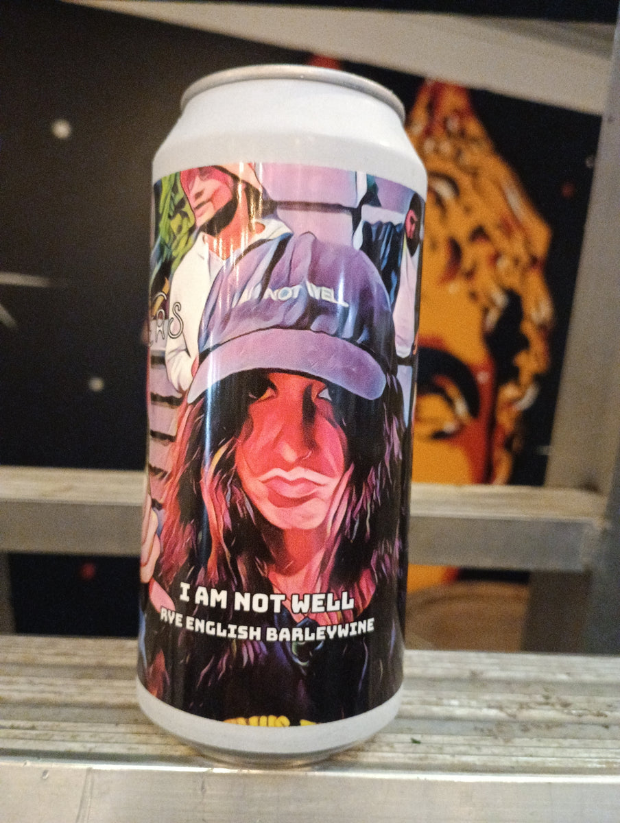 I am Not Well English Barleywine - 440ml - 12.0%